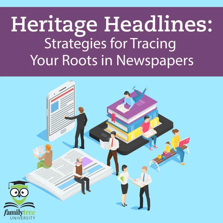 Ad - Heritage Headlines - Family Tree Magazine
